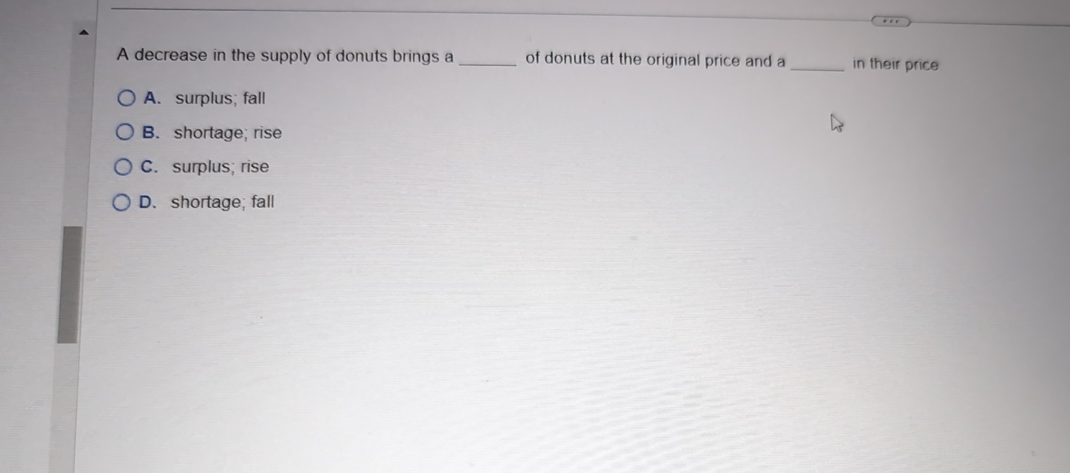 Solved A decrease in the supply of donuts brings a of donuts | Chegg.com