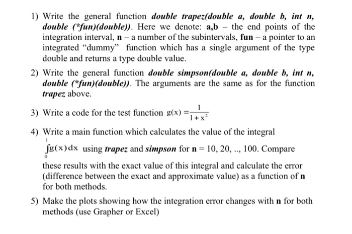 Solved 1) Write the general function double trapez(double a, | Chegg.com