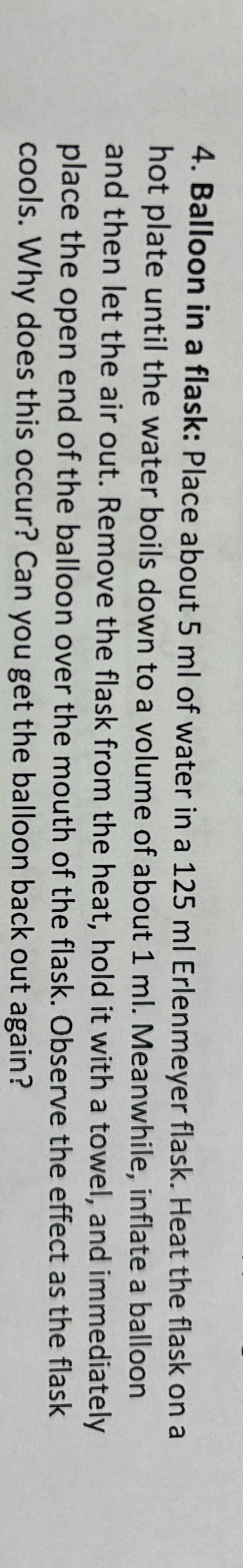 Solved Balloon in a flask: Place about 5 ﻿ml of water in a | Chegg.com