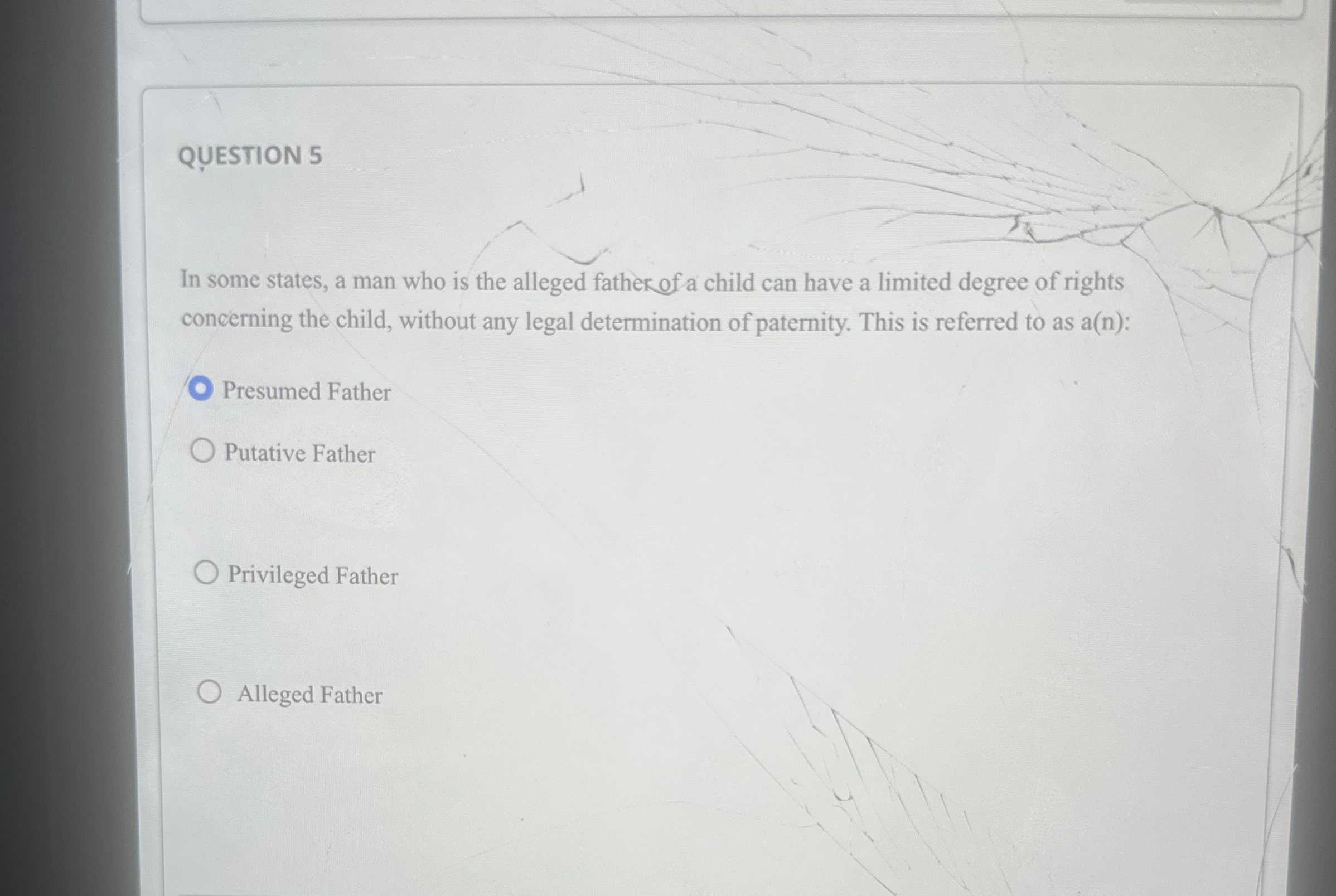 Solved QUEESTION 5In some states, a man who is the alleged | Chegg.com