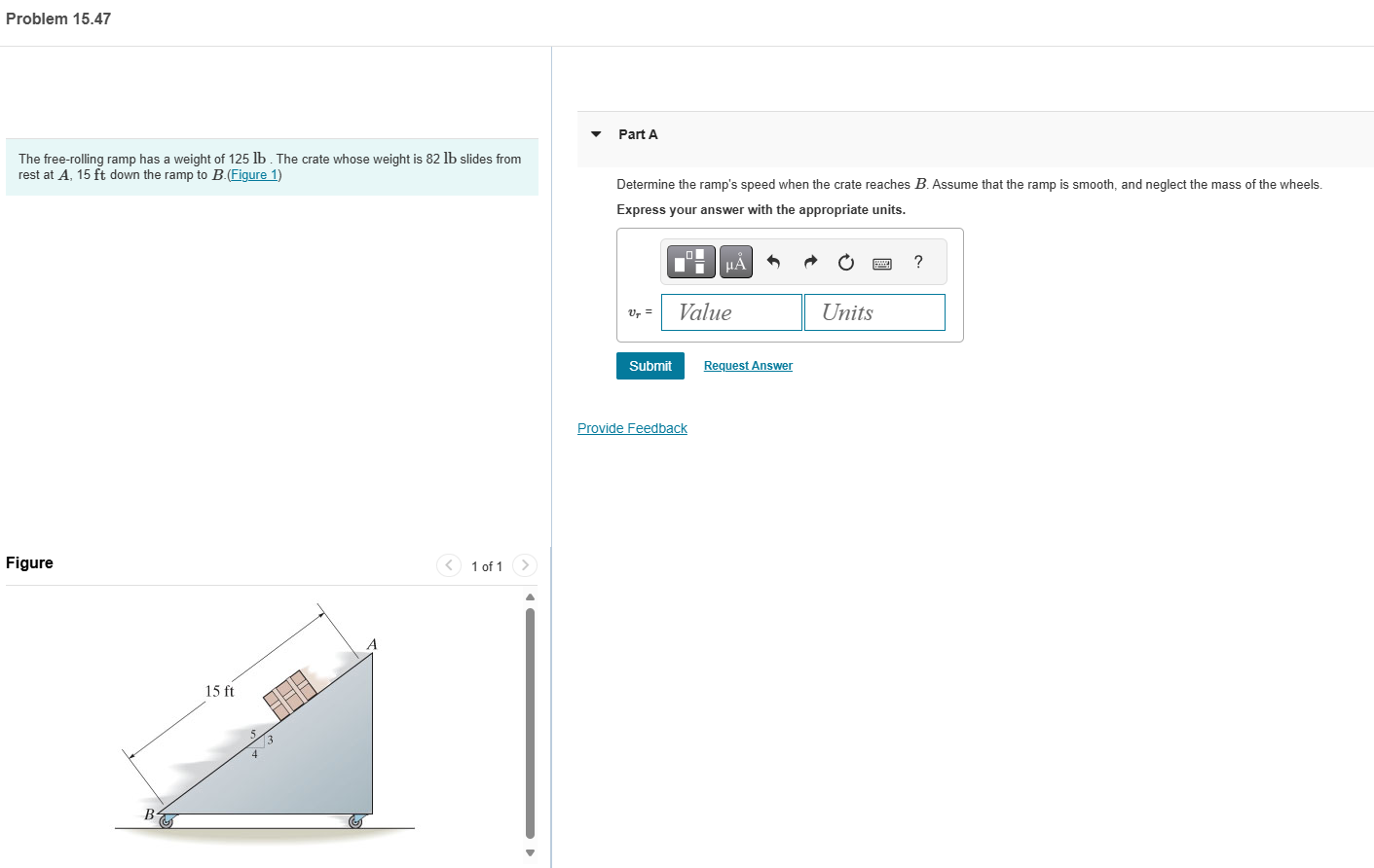 Solved The free-rolling ramp has a weight of 125 ﻿lb . ﻿The | Chegg.com