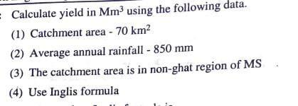 Solved Calculate yield in Mm3 using the following data. (1) | Chegg.com