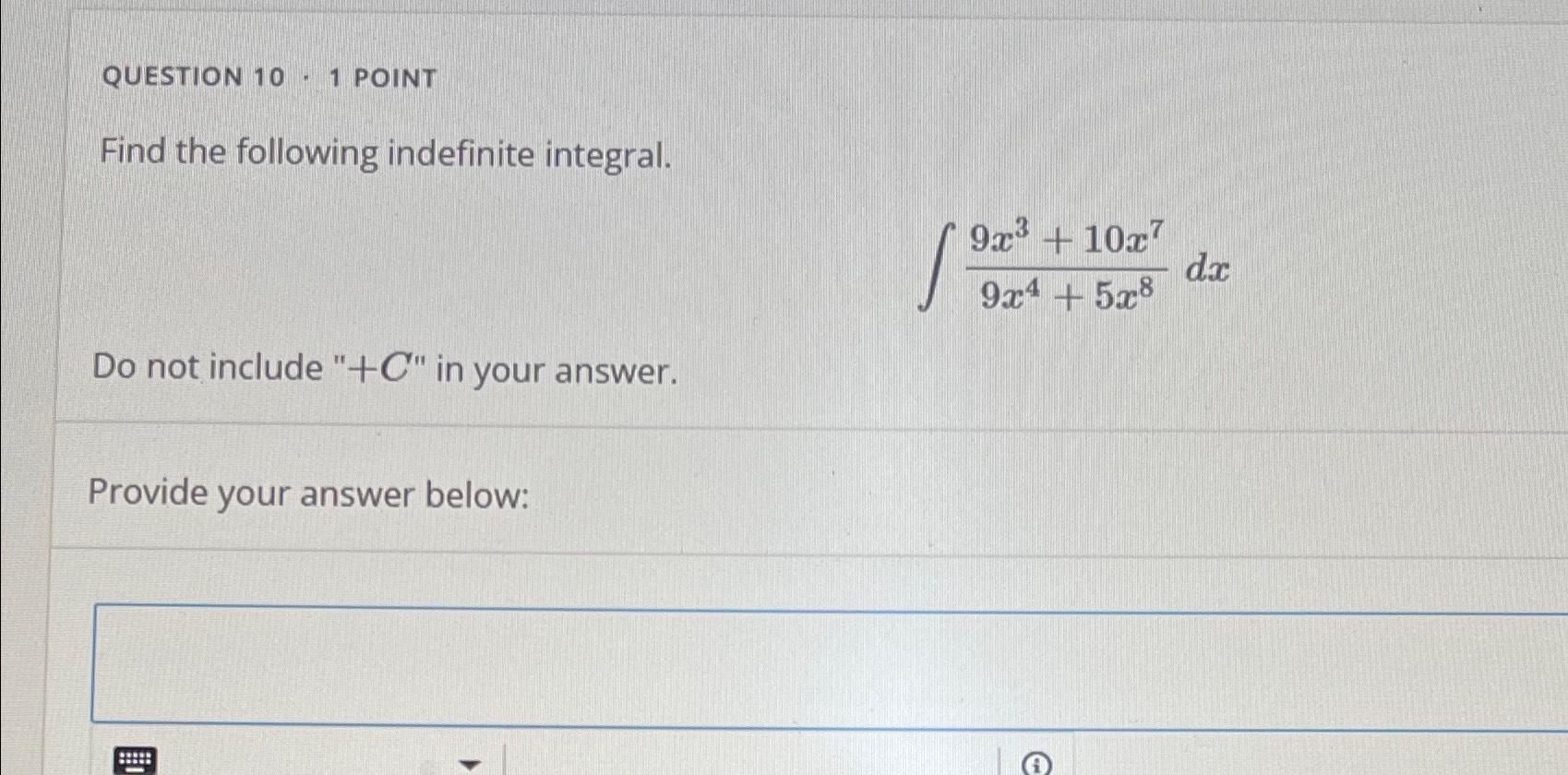 Solved QUESTION 10 - 1 ﻿POINTFind the following indefinite | Chegg.com