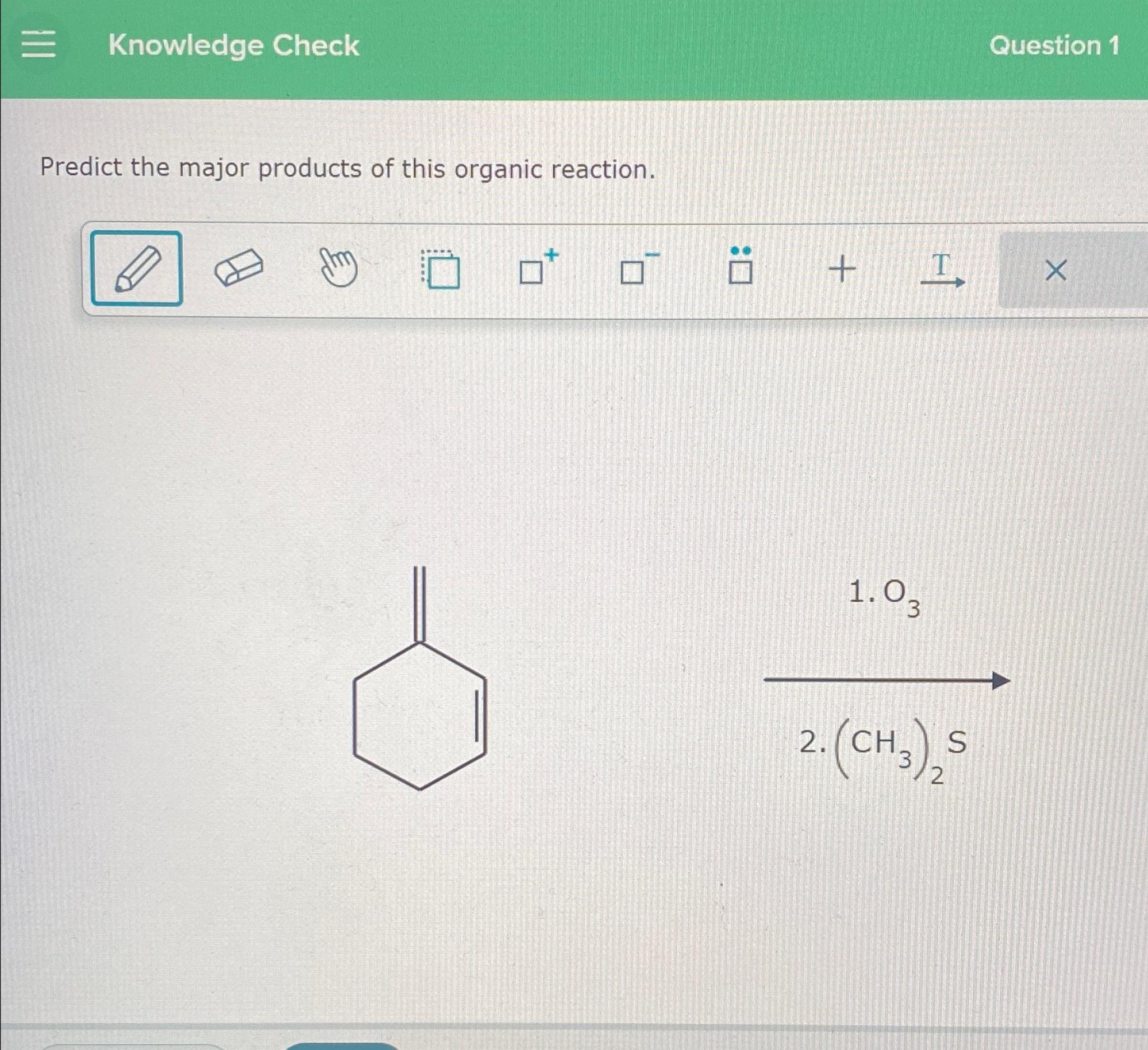 Solved Knowledge CheckQuestion 1Predict the major products | Chegg.com