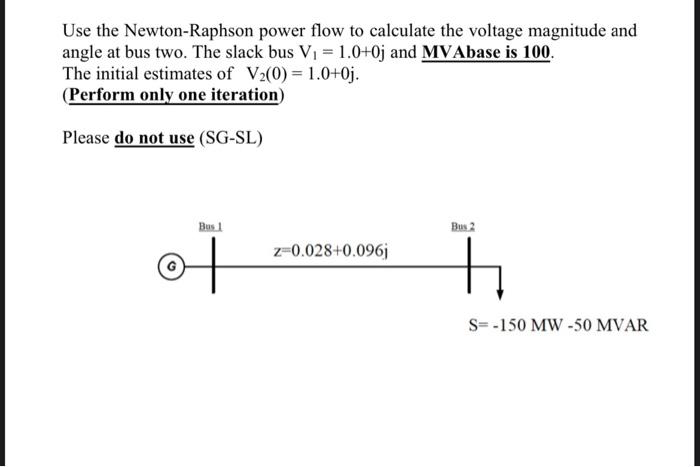 Solved use newton raphson method to perform two iterations | Chegg.com