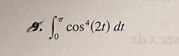 Solved 6. ∫cos3(t/2)sin2(t/2)dt∫2∞x2−1xdx∫0πcos4(2t)dt18. | Chegg.com