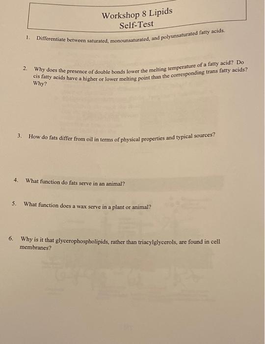 Solved Workshop 8 Lipids Self-Test 1. Differentiate between | Chegg.com