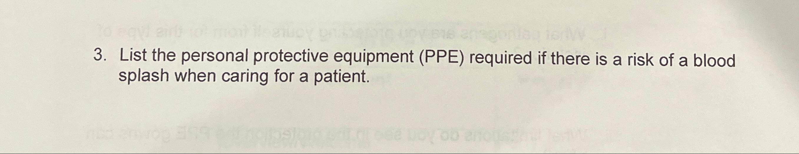Solved List the personal protective equipment (PPE) | Chegg.com