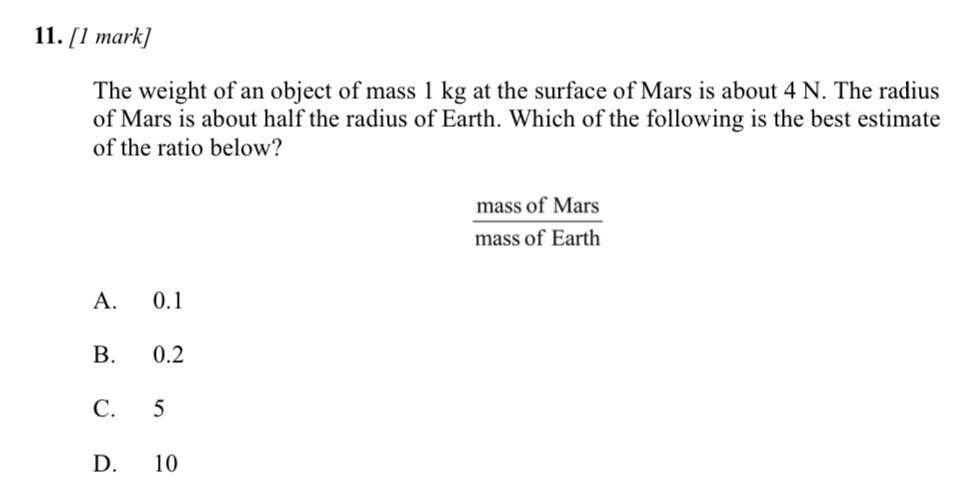 Solved [1 ﻿mark]The weight of an object of mass 1 ﻿kg at the | Chegg.com