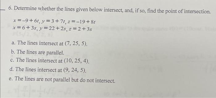 Solved 6. Determine whether the lines given below intersect, | Chegg.com