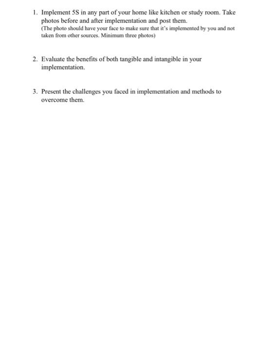 Solved 1. Implement 5S in any part of your home like kitchen | Chegg.com