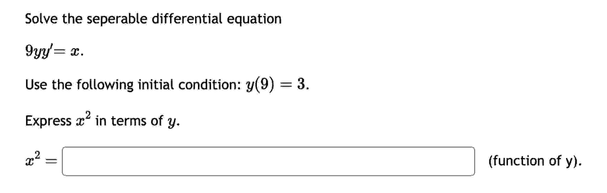 Solved Solve The Seperable Differential