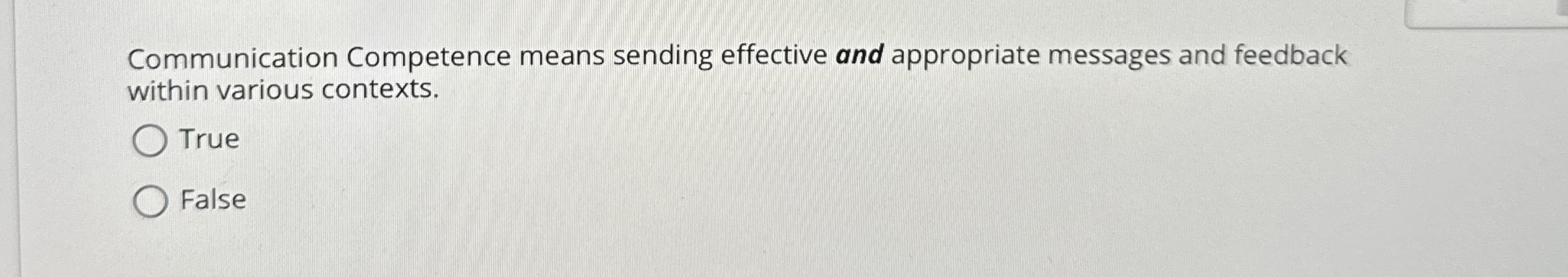Solved Communication Competence means sending effective and | Chegg.com