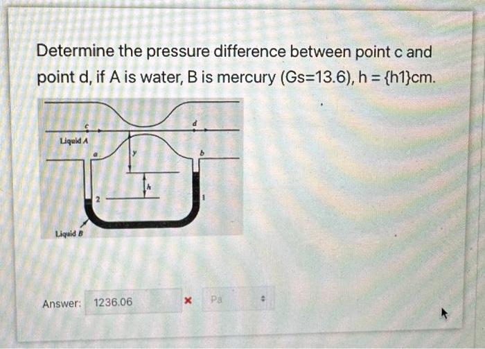 Solved Determine the pressure difference between point c and | Chegg.com