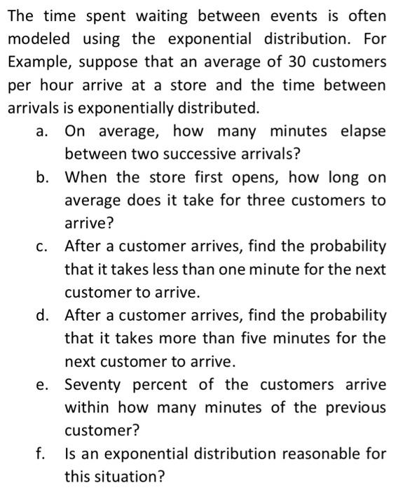 Solved The time spent waiting between events is often | Chegg.com