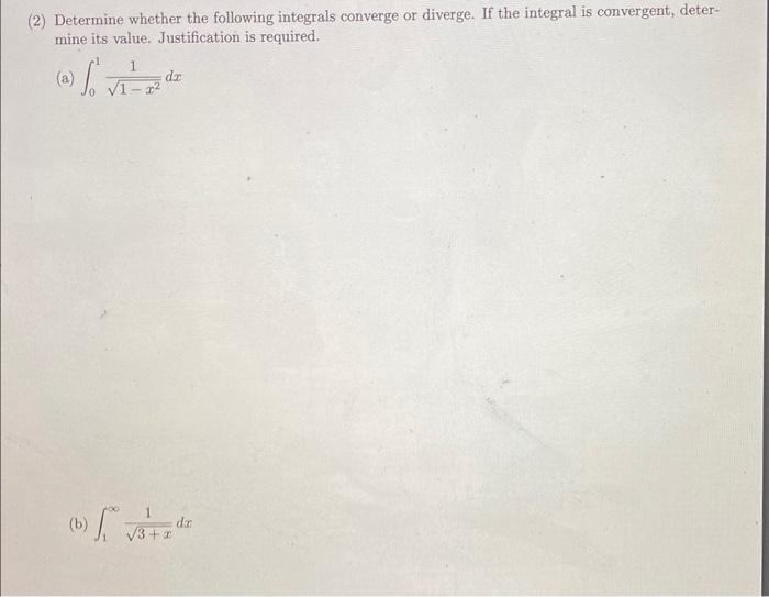 Solved 2) Determine whether the following integrals converge | Chegg.com