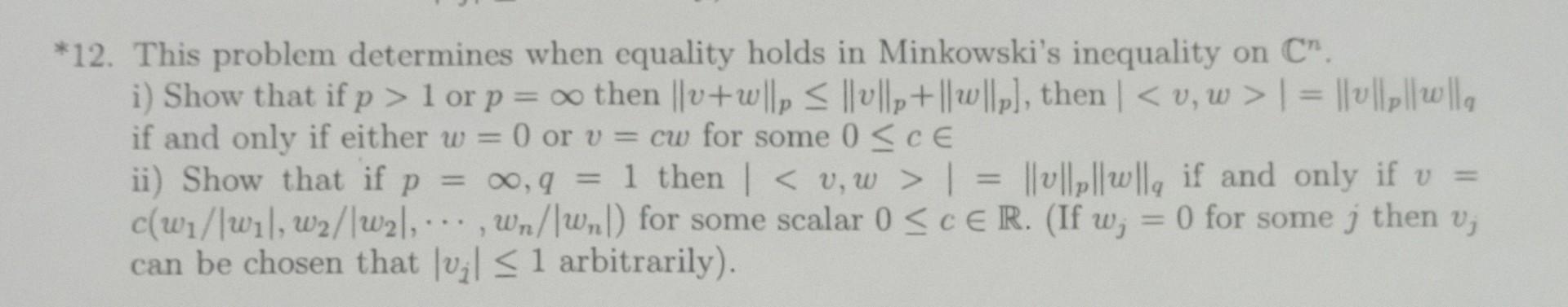 Solved *12. This problem determines when equality holds in | Chegg.com