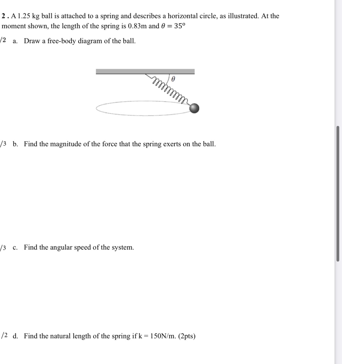 Solved A 1.25 ﻿kg ball is attached to a spring and describes | Chegg.com