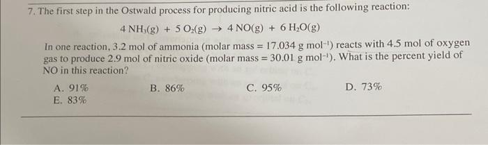Solved 7. The first step in the Ostwald process for | Chegg.com