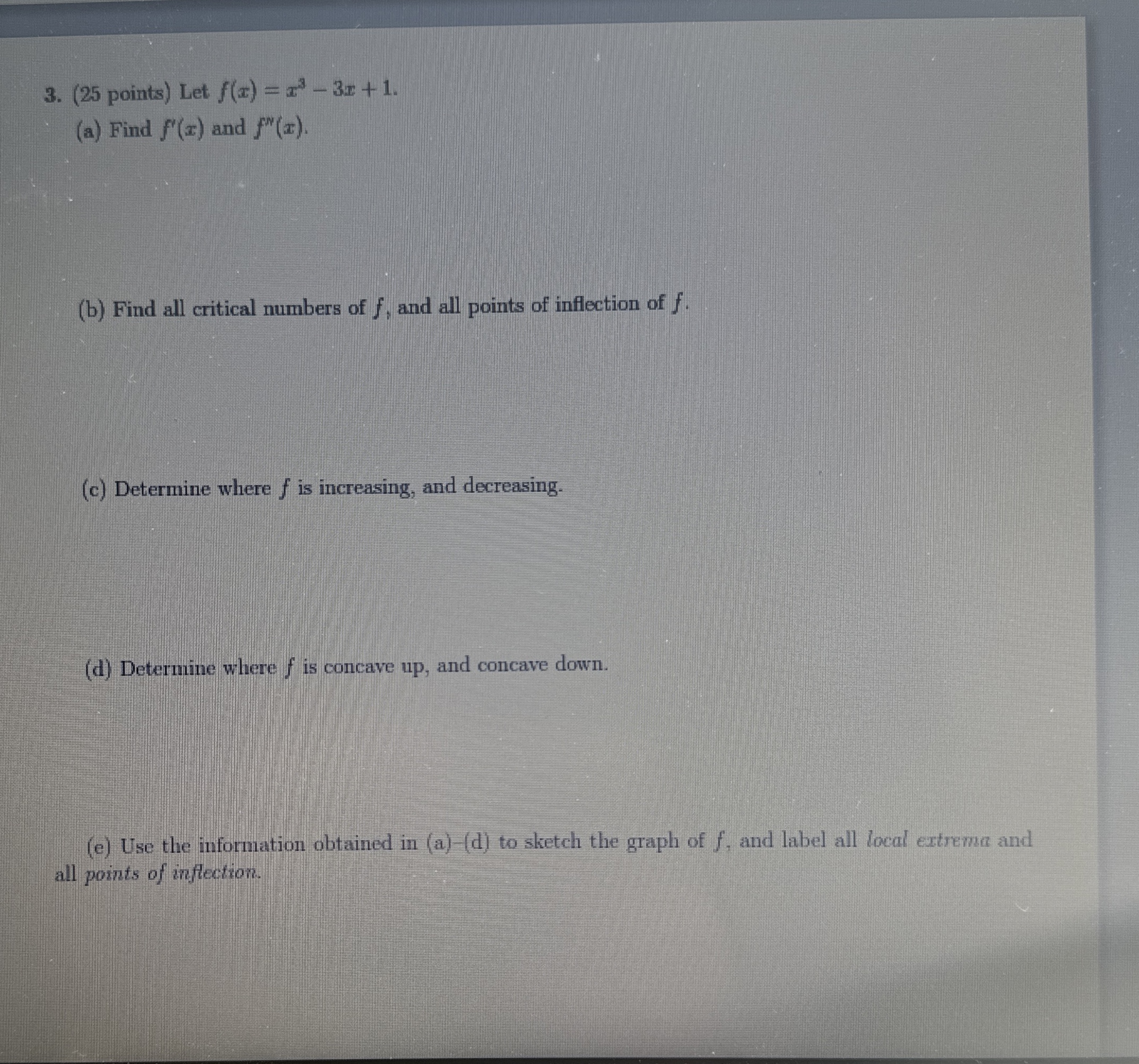 Solved (25 ﻿points) ﻿Let f(x)=x3-3x+1.(a) ﻿Find f'(x) ﻿and | Chegg.com