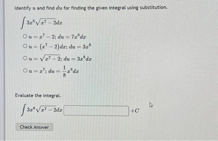 Solved Identify u and find du for finding the given integral | Chegg.com