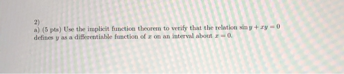 Solved 2 A 5 Pts Use The Implicit Function Theorem To 0715