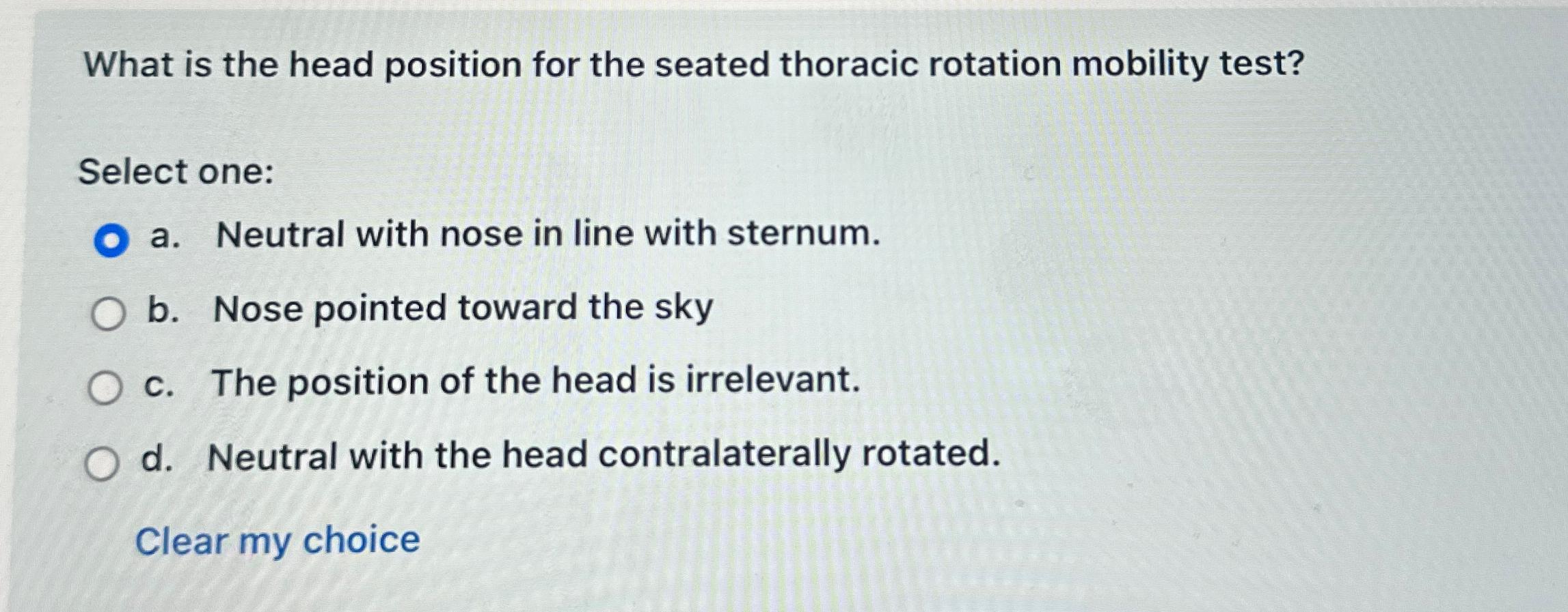 Solved What is the head position for the seated thoracic | Chegg.com