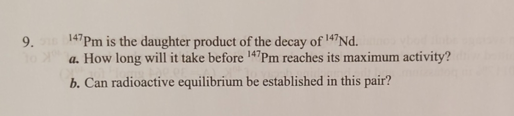 Solved ,?147Pm ﻿is the daughter product of the decay of | Chegg.com