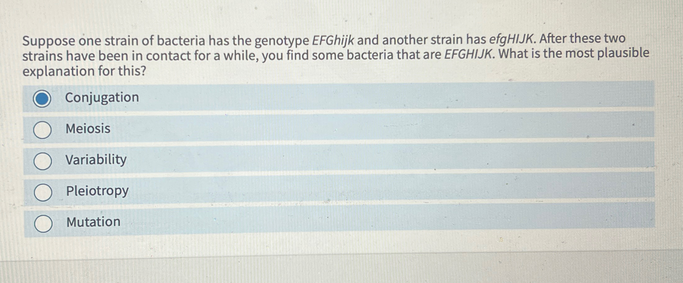 Solved Suppose one strain of bacteria has the genotype | Chegg.com