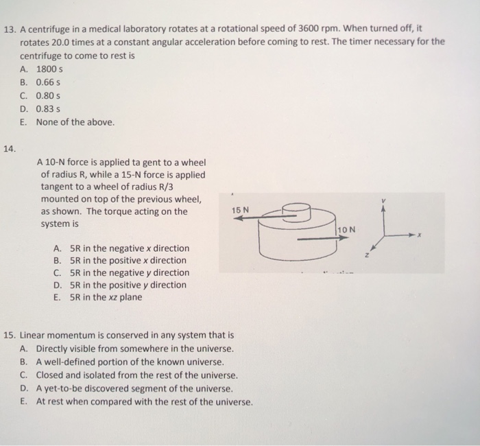 Solved 13. A centrifuge in a medical laboratory rotates at a | Chegg.com