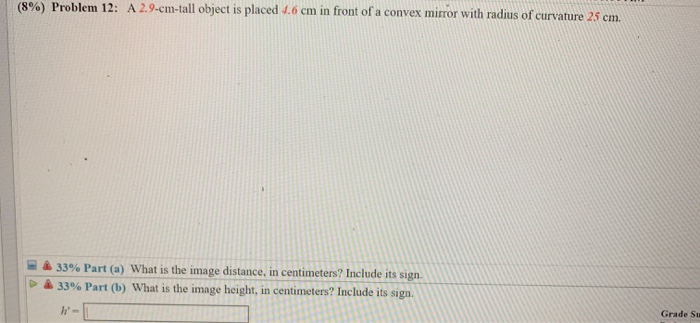 Solved (8%) Problem 12: A 2.9-cm-tall object is placed 4.6 | Chegg.com