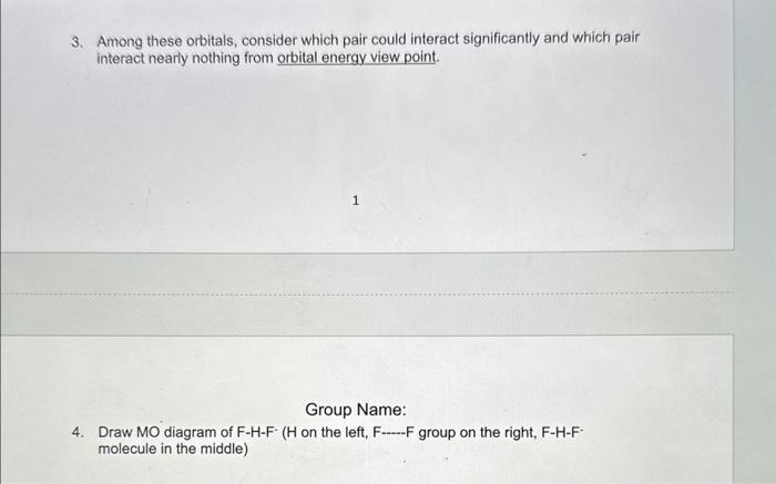 Solved In building the group orbitals for FHF; we must | Chegg.com