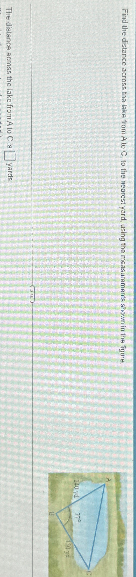 Solved Find the distance across the lake from A ﻿to C, ﻿to | Chegg.com