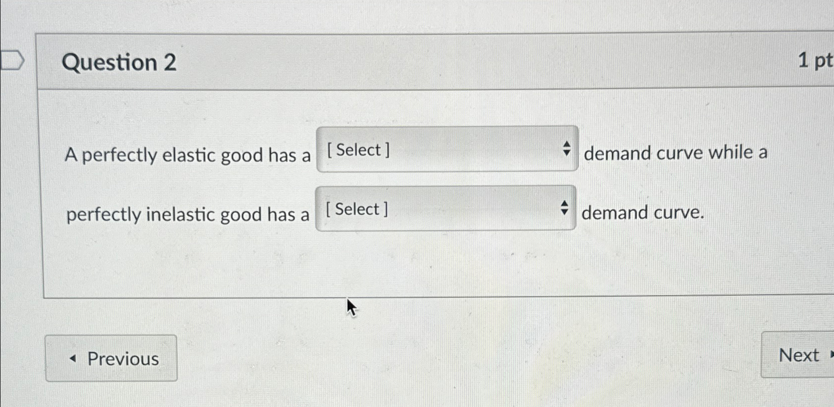 Solved Question 2A perfectly elastic good has a demand curve | Chegg.com