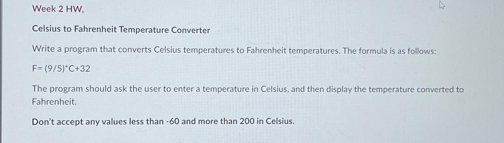 Solved Week 2 ﻿HW,Celsius to Fahrenheit Temperature | Chegg.com