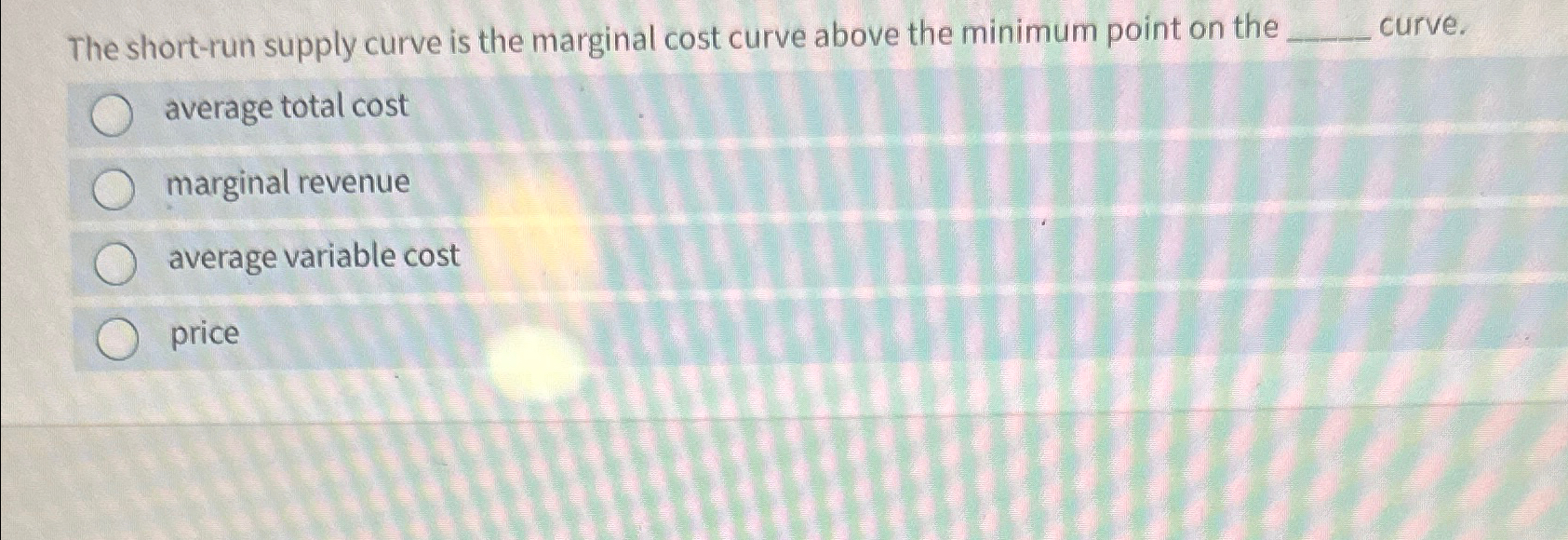Solved The short-run supply curve is the marginal cost curve | Chegg.com