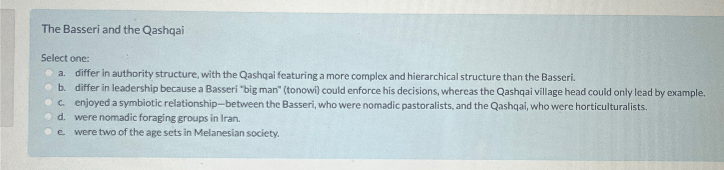 Solved The Basseri and the QashqaiSelect one:a. ﻿differ in | Chegg.com