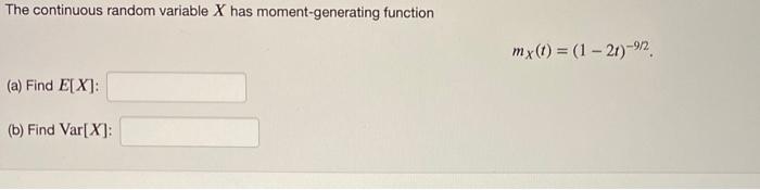 Solved The continuous random variable X has | Chegg.com
