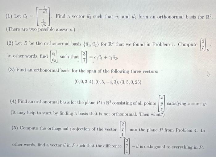 Solved (1) Let u1=[−5152]. Find a vector u2 such that u1 and | Chegg.com