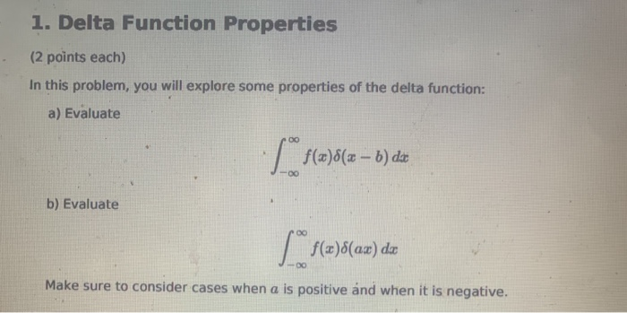 Solved 1. Delta Function Properties (2 points each) In this | Chegg.com
