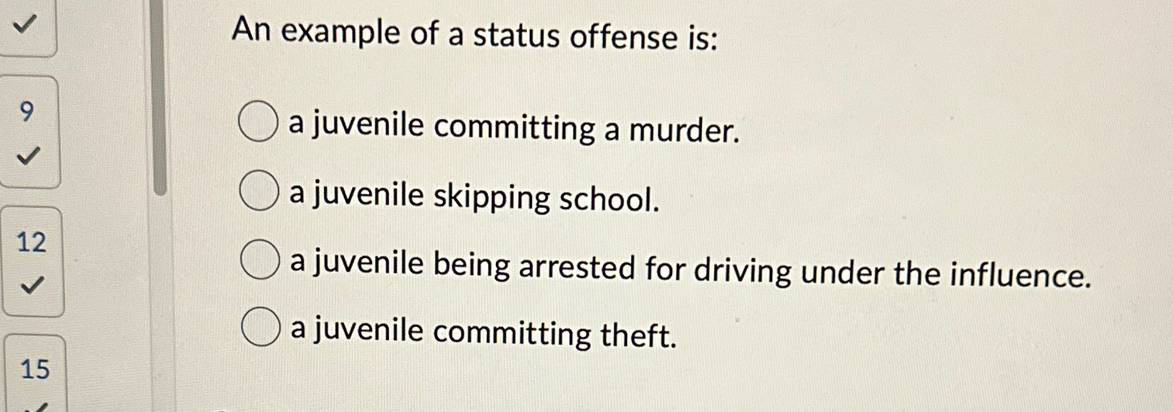 Solved An example of a status offense is:a juvenile | Chegg.com