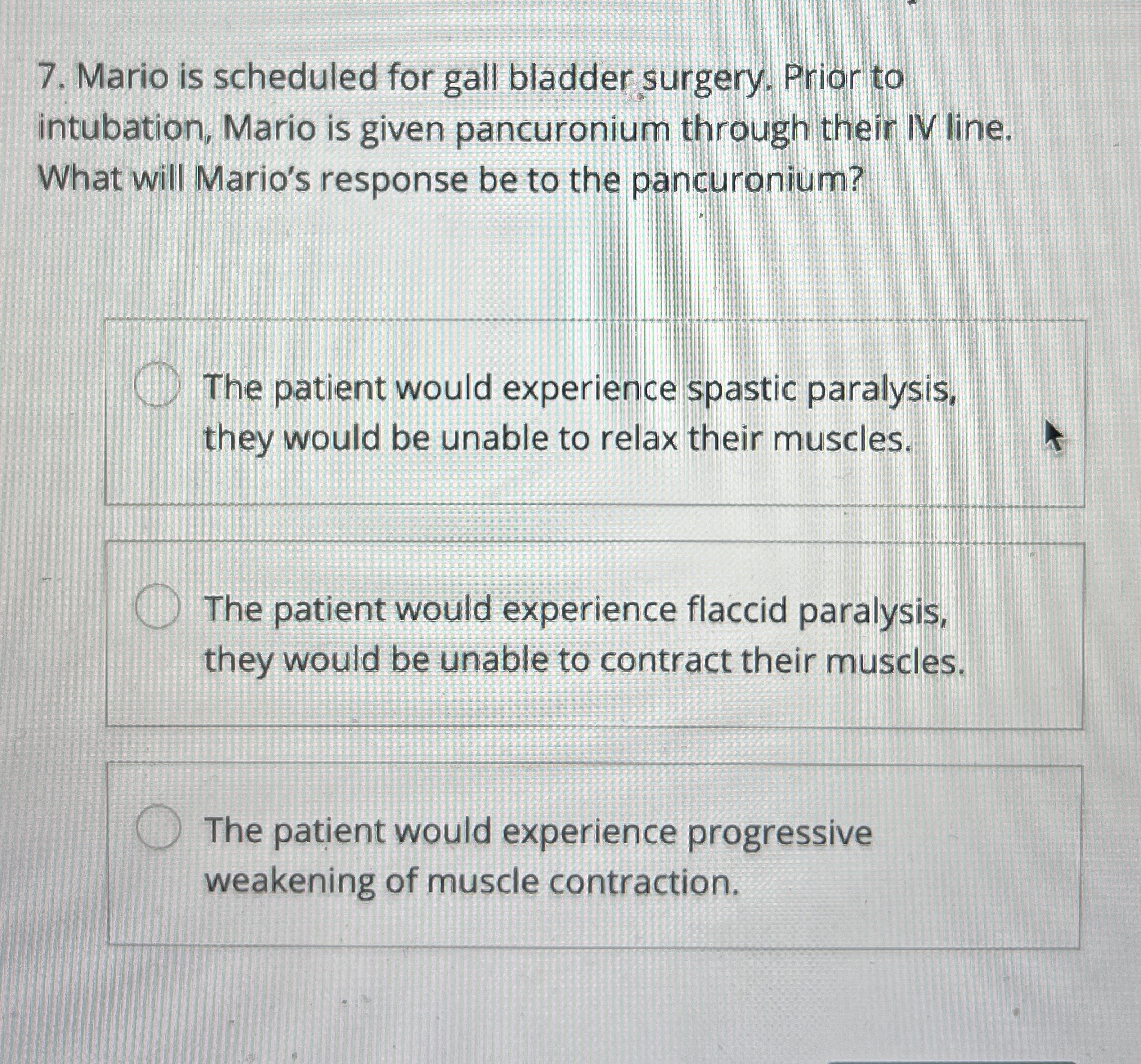 Solved Mario is scheduled for gall bladder surgery. Prior to | Chegg.com