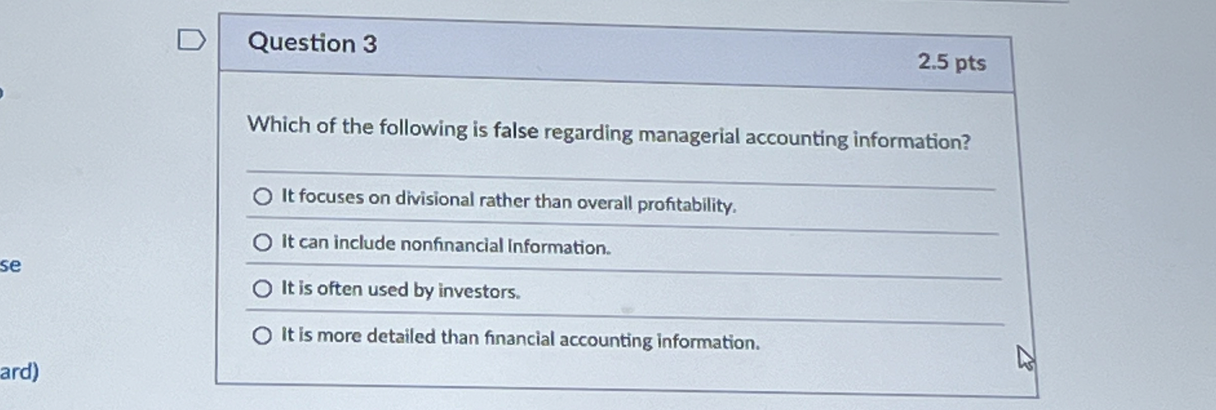 Solved Question 3Which of the following is false regarding | Chegg.com
