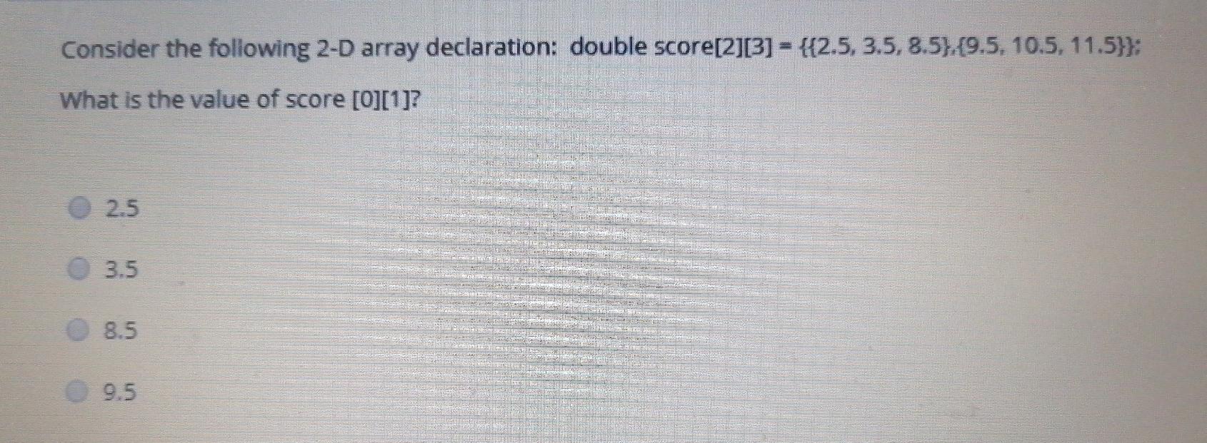 Solved Consider the following 2-D array declaration: double | Chegg.com
