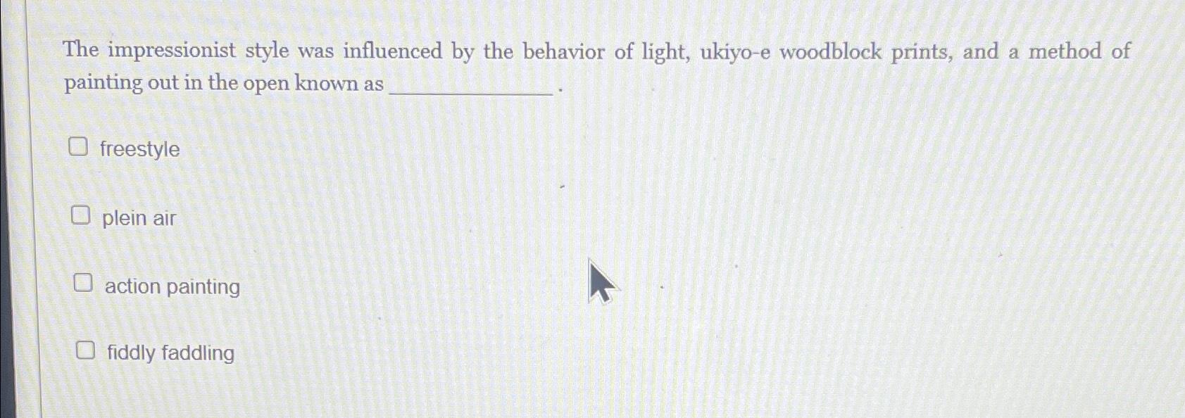 Solved The impressionist style was influenced by the | Chegg.com