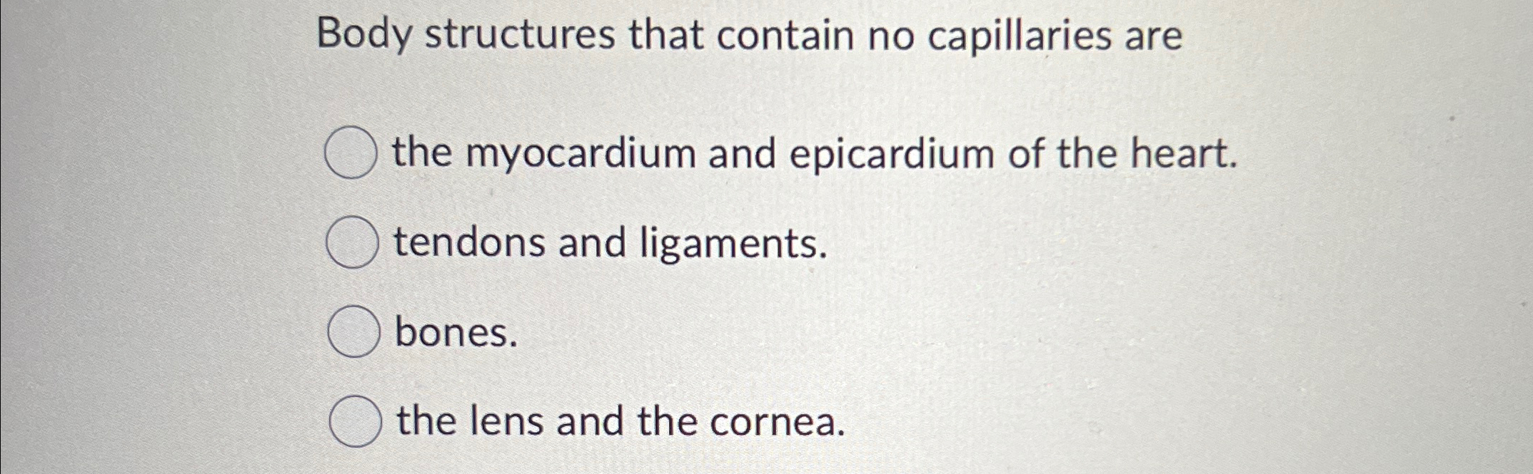 Solved Body structures that contain no capillaries arethe | Chegg.com