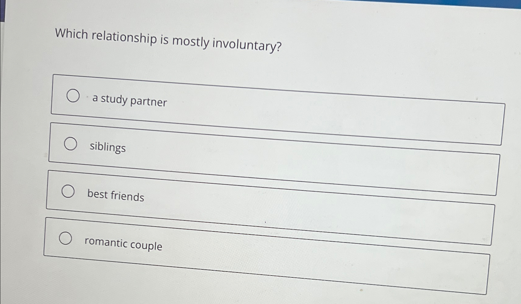 Solved Which relationship is mostly involuntary?a study | Chegg.com