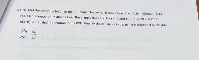 Solved 2) First, find the general solution of the PDE shown | Chegg.com