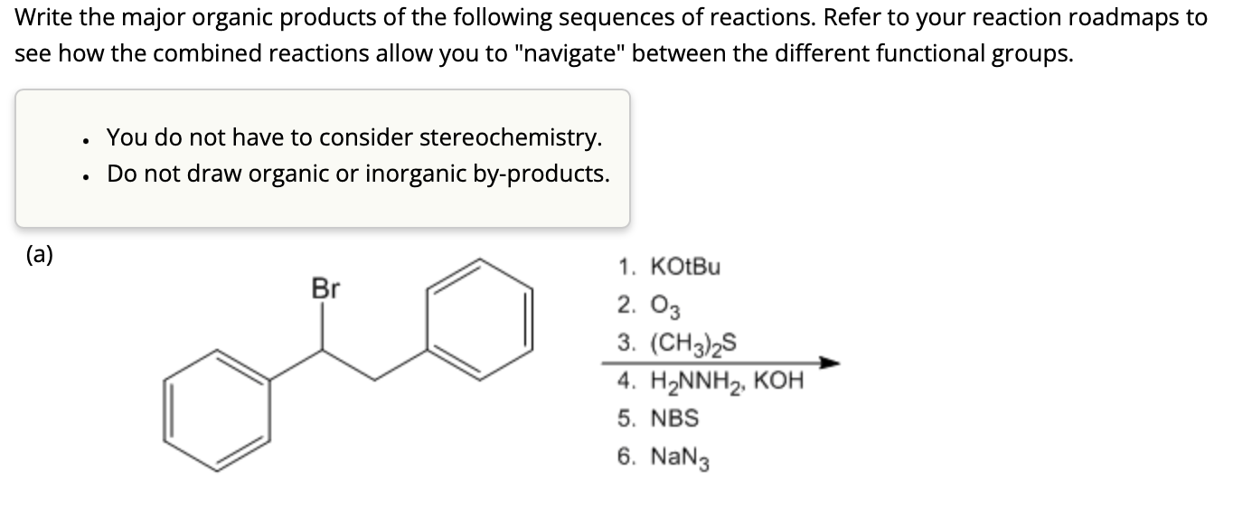 Solved Write the major organic products of the following | Chegg.com