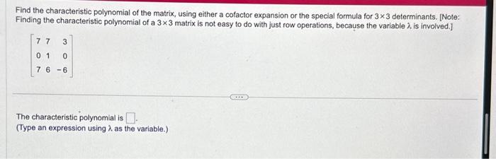 Solved Find the characteristic polynomial of the matrix, | Chegg.com